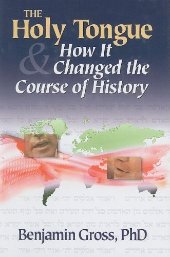 The Holy Tongue & And How it Changed the Course of History by Benjamin ...