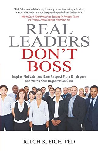 Real Leaders Don't Boss: Ritch Eich: 9789325985698: Amazon.com: Books