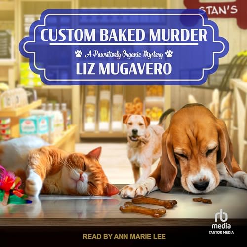 Amazon.co.jp: Custom Baked Murder: Pawsitively Organic Mystery, Book 5 ...