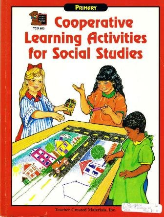 Cooperative learning activities for social studies: Primary (Teacher ...