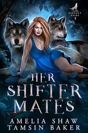 Her Shifter Mates: Curvy girl MFM paranormal romance (Perfect Pairs ...