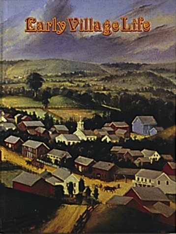 Early Village Life: Kalman, Bobbie: 9780865050105: Books - Amazon.ca