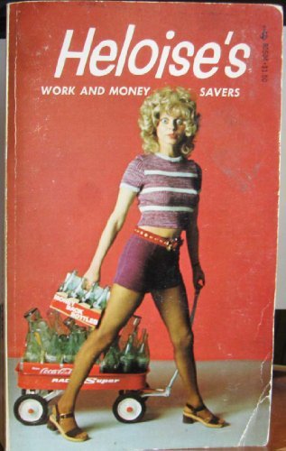 Heloise's Work and Money Savers: Heloise Cruse: 9780671805043: Amazon ...