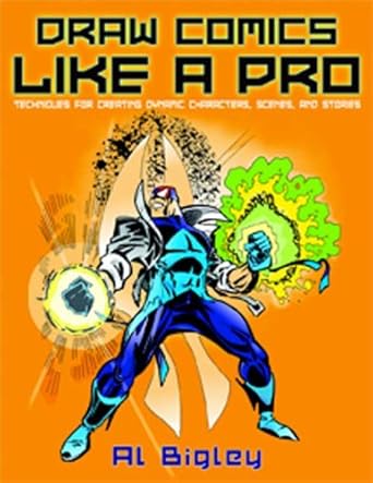 Draw Comics Like a Pro: Techniques for Creating Dynamic Characters ...