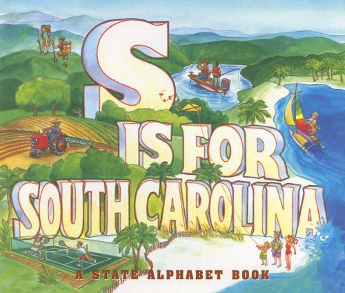 S Is for South Carolina (A State Alphabet Book): Sullivan, E. J ...