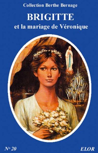 Brigitte et le mariage de Véronique : Bernage, Berthe: Amazon.es: Libros
