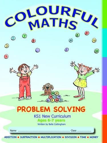 Colourful Maths Problem Solving - KS1 New Curriculum, Age 6-7 years ...
