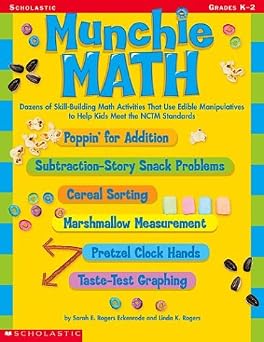 Munchie Math, Grades K-2: Dozens of Skill-Building Math Activities That ...