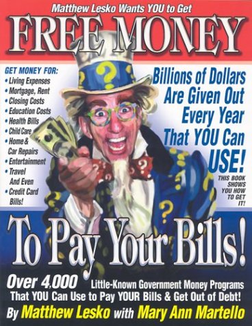 Free Money to Pay Your Bills: Mary Ann Lesko Matthew;Martello ...