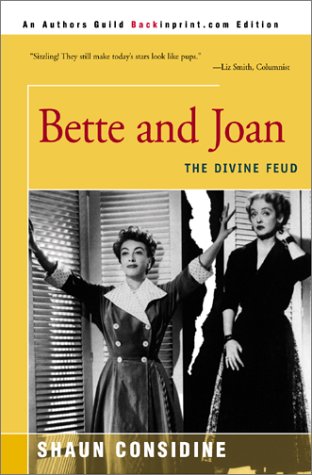 Bette and Joan: The Divine Feud: Considine, Shaun: 9780595120277 ...