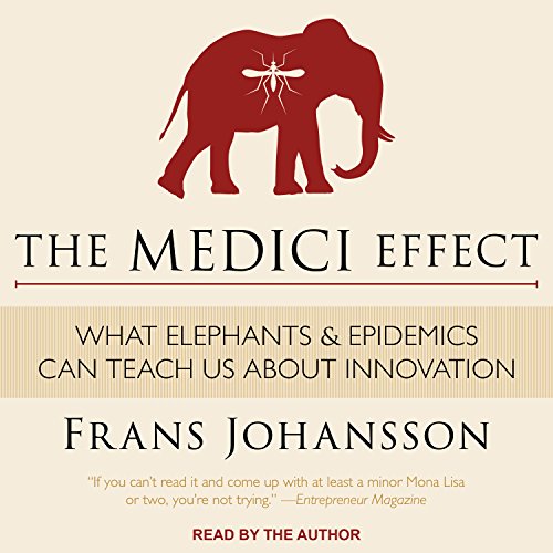 Amazon.com: The Medici Effect: What Elephants and Epidemics Can Teach ...