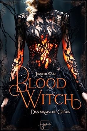 Blood Witch - Das magische Gefäß (Witches of Leyland 3) eBook : Wolf ...