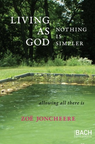 Living As God: Nothing Is Simpler: Joncheere, Zoë: 9789081965804 ...