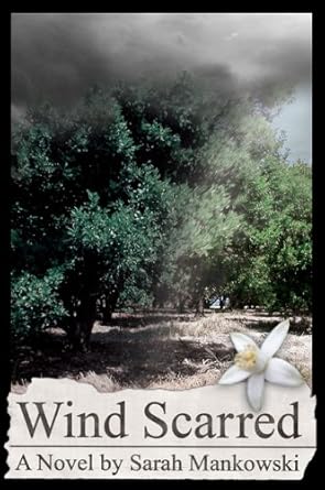 Wind Scarred: Mankowski, Sarah: 9781597900263: Amazon.com: Books