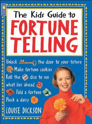 The Kids Guide to Fortune Telling: Dickson, Louise, Cupples, Pat ...