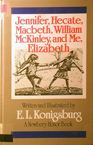 Jennifer, Hecate, Macbeth, William McKinley, and Me, Elizabeth ...