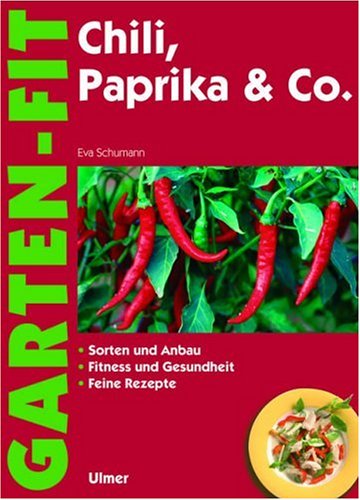Amazon.com: Chili, Paprika & Co.: 9783800146321: Eva Schumann: Books