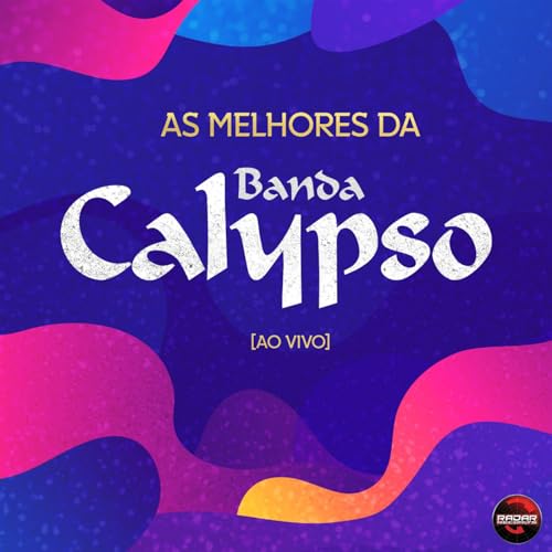 Reproduzir As Melhores da Banda Calypso (Ao Vivo) de Banda Calypso no Amazon Music