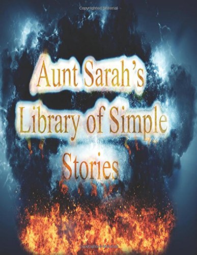 Aunt Sarah's Library of Simple Stories: Class of 2017-18: Walker, Sarah ...