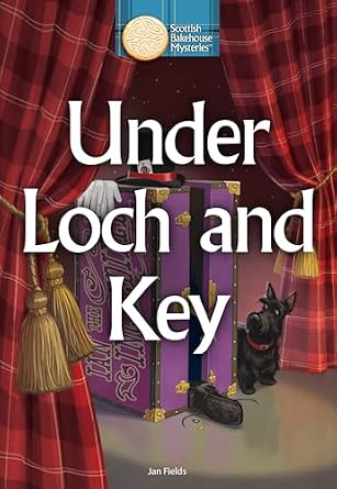 Under Loch and Key (Scottish Bakehouse Mysteries Book 15) - Kindle ...