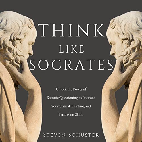 Amazon.com: Think Like Socrates: Unlock the Power of Socratic ...