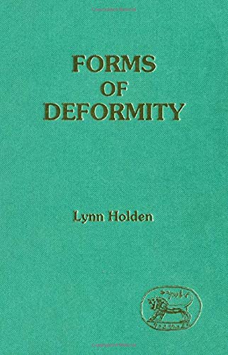 Forms of Deformity (Jsot Supplement Series): Holden, Lynn: 9781850753278: Amazon.com: Books