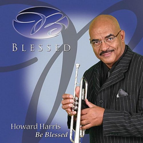 Amazon.com: Be Blessed : Howard Harris: Digital Music