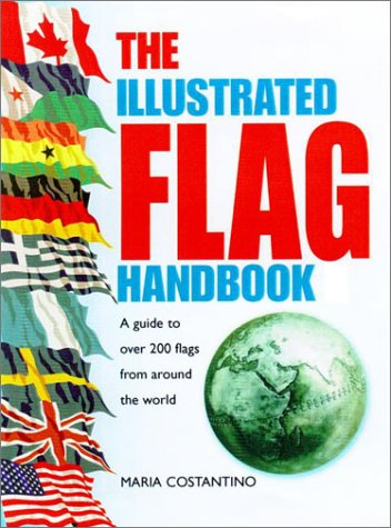 The Illustrated Flag Handbook: Costantino, Maria: 9780517218105: Amazon ...