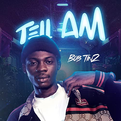Tell am by Bob Tinz on Prime Music