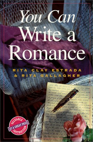 You Can Write a Romance: Clay Estrada, Rita: Amazon.com: Books
