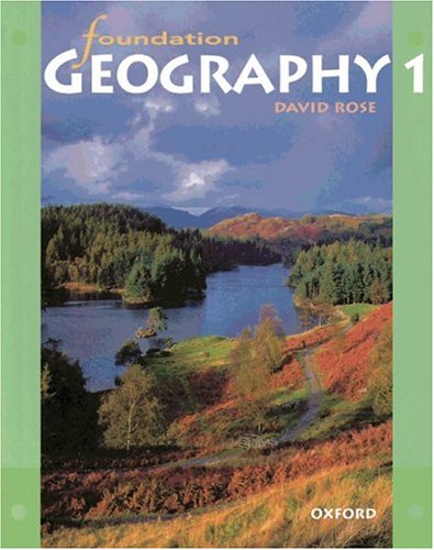 Foundation Geography, Vol.1 : Student's Book - Rose, David ...