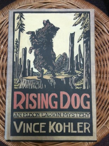 Rising Dog 1ST Edition Inscribed: Kohler, Vince: 9781127416851: Amazon ...