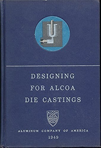 Designing for Alcoa Die Castings: Alcoa: Amazon.com: Books