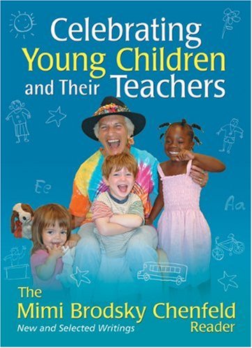 Celebrating Young Children and Their Teachers: The Mimi Brodsky ...