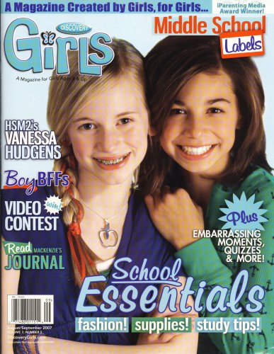 Discovery Girls, September 2007 Issue: Editors of DISCOVERY GIRLS ...