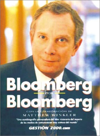 Bloomberg por Bloomberg: Bloomberg, Michael R., Winkler, Michael ...