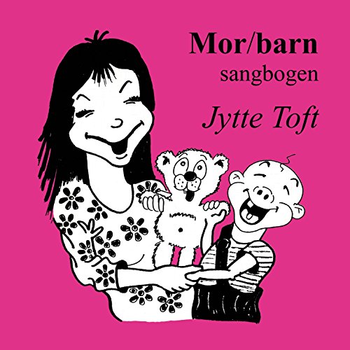 Play Mor/barn sangbogen by Jytte Toft on Amazon Music