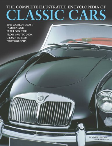 Complete Illustrated Encyclopedia of Classic Cars: The Worlds Most ...