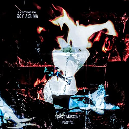 Amazon.com: Ghost Machine [Part 2] [Explicit] : Lvsterfer & Roy Akuma ...