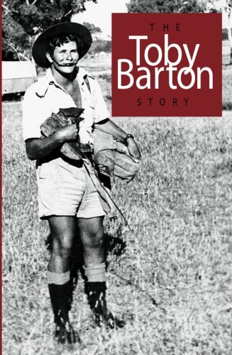 The Toby Barton Story: Harkness, Ms Libby, Barton, Toby: 9780980349443 ...
