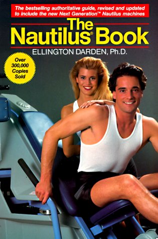 The Nautilus Book: Darden, Ellington: 9780809240746: Amazon.com: Books