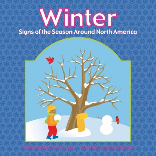 Winter: Signs of the Season Around North America (Through the Seasons ...