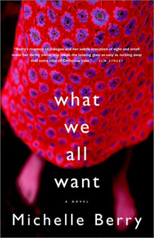 Amazon.com: What We All Want: 9780679311287: Berry, Michelle: Books