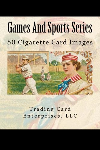 Games And Sports Series: Trading Card Enterprises LLC: 9781484994689 ...