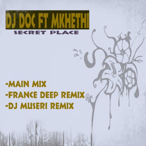 Écouter Secret Place par Dj Doc feat. Mkhethi sur Amazon Music Unlimited