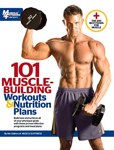 101 Muscle-Building Workouts & Nutrition Plans (101 Workouts) eBook ...
