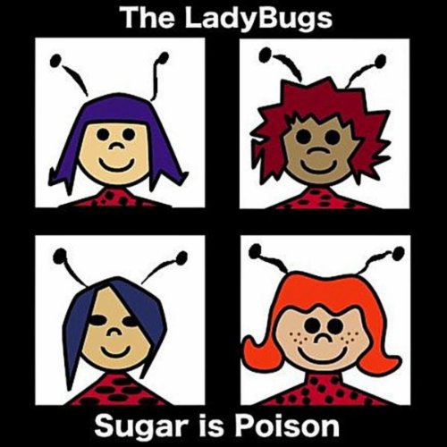 Play Sugar is Poison by The Ladybugs on Amazon Music