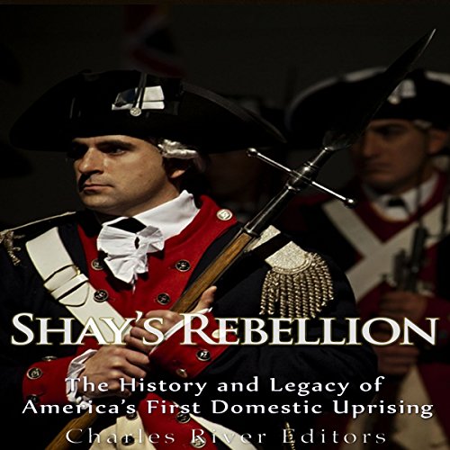 Amazon.com: Shays' Rebellion: The History and Legacy of America's First ...