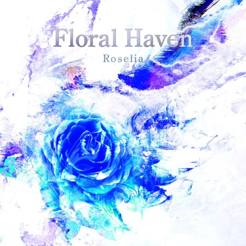 Amazon Music Unlimited - Roselia 『Floral Haven』