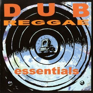 Various Artists - Dub Reggae Essentials - Amazon.com Music